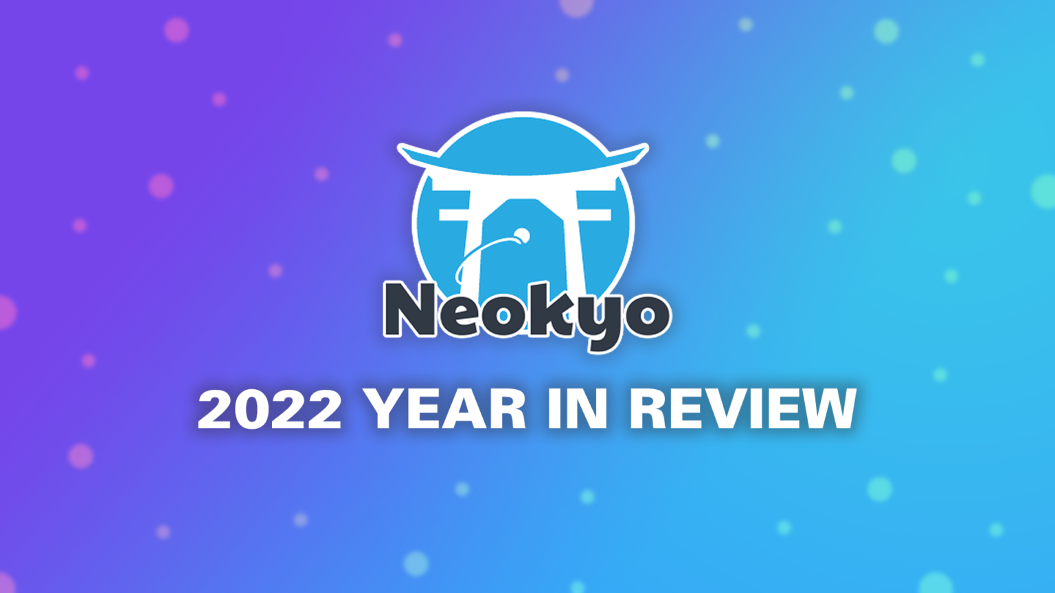 Neokyo's 2022 Year In Review - Neokyo Tips for your purchase in Japan