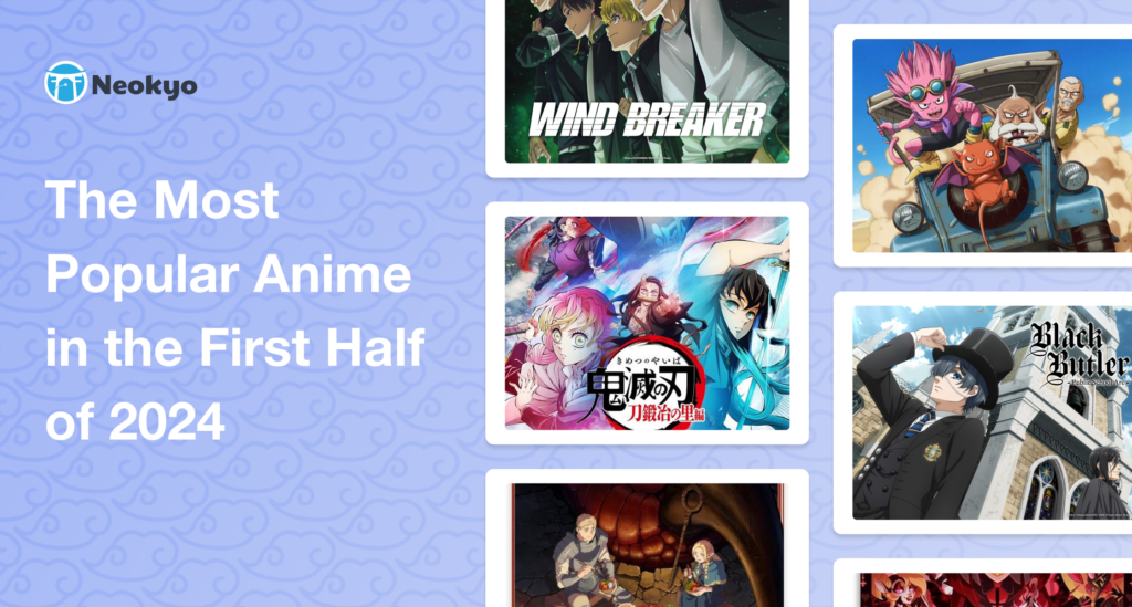 Ranking of Popular Anime in the First Half of 2024! - Neokyo Tips for ...