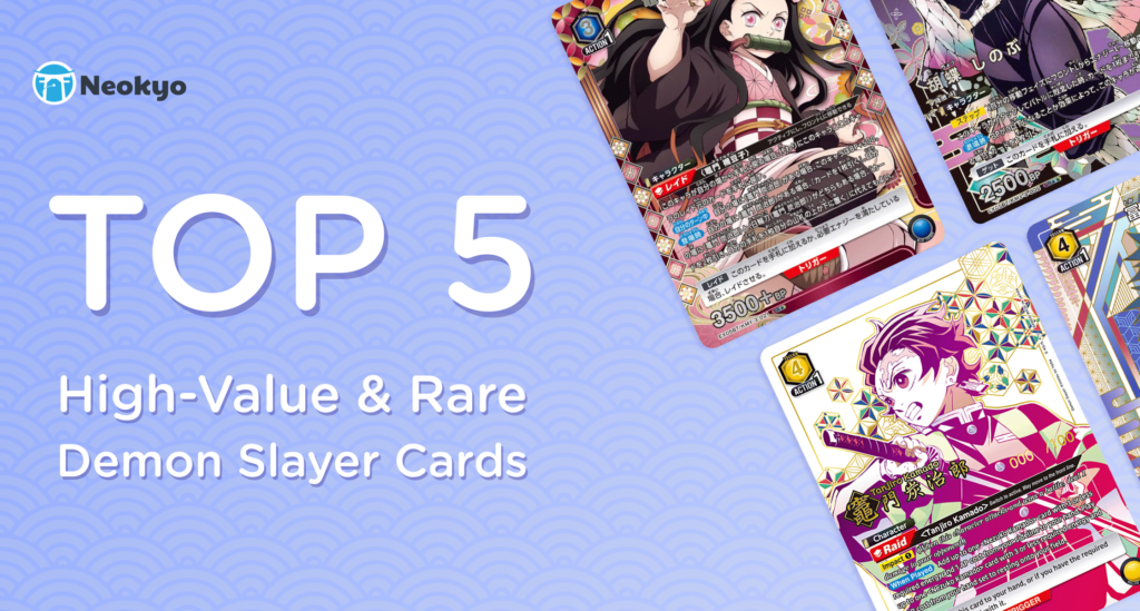 The Top 5 High-Value & Rare Demon Slayer: Kimetsu no Yaiba Cards ...
